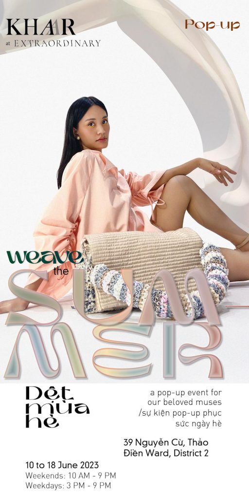 KHAAR tổ chức pop up "Dệt Mùa Hè" tại Extraordinary Saigon