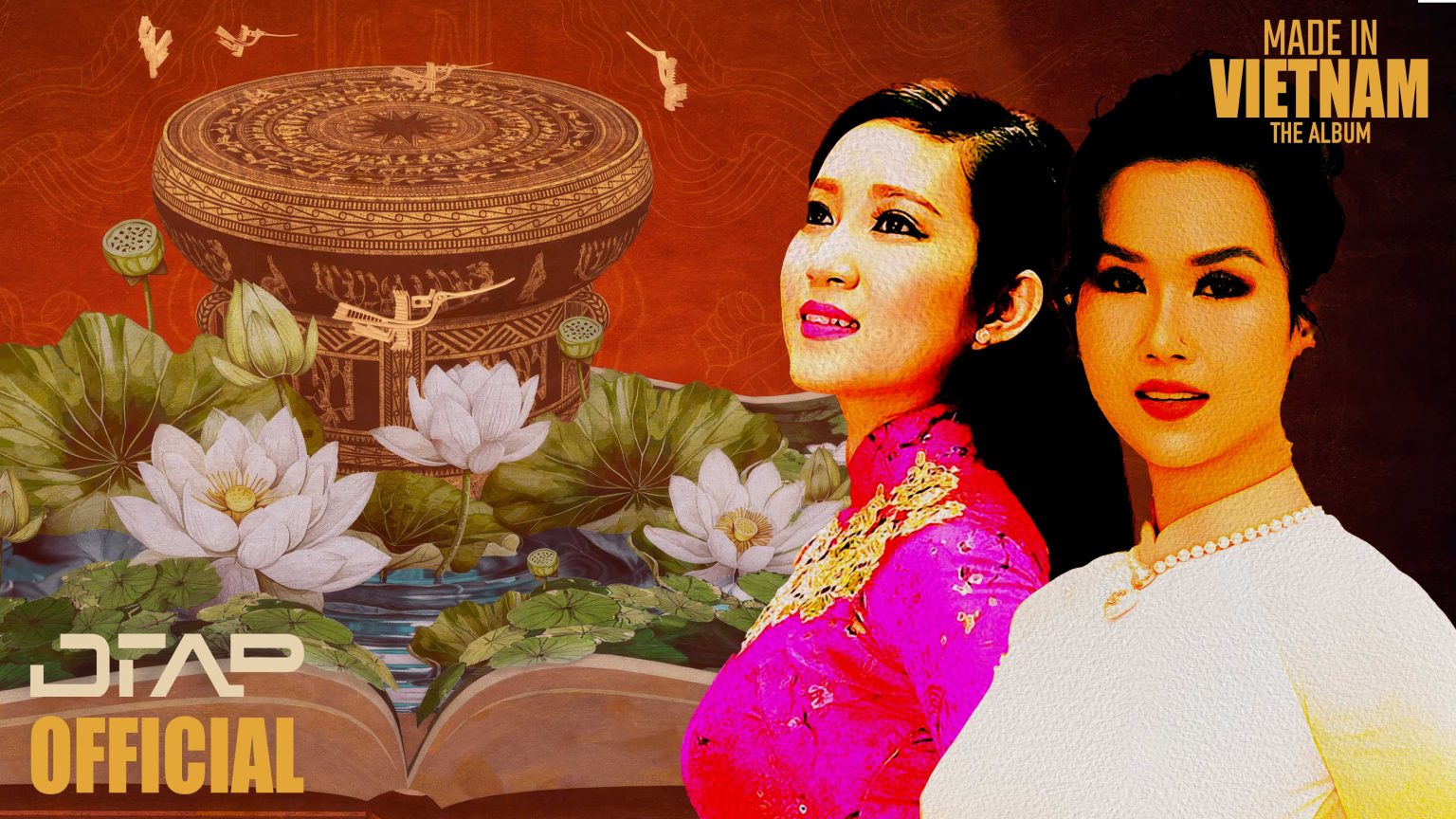 Album Made In Vietnam của DTAP: âm nhạc mang tinh thần dân tộc